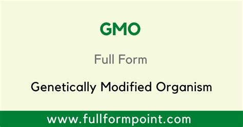 Gmo Full Form Genetically Modified Organism