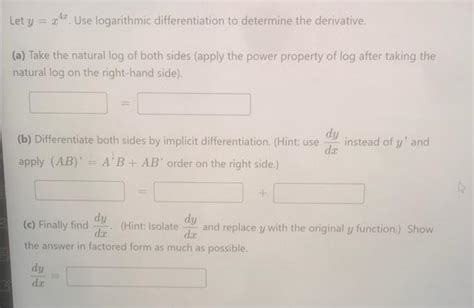 Solved Differentiate By Making Use Of The Properties For Chegg