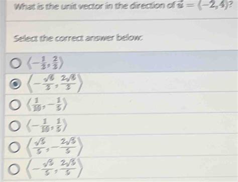 What Is The Unit Vector In The Direction Of Vector U 2 4 2 Select The Correct Answer Be [math]