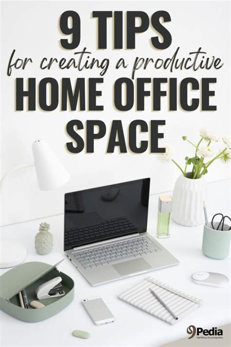 9 Steps For Creating A Productive Home Office Space How To