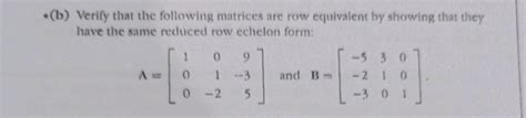 Verify That The Following Matrices Are Row Equivalent By Showing That The