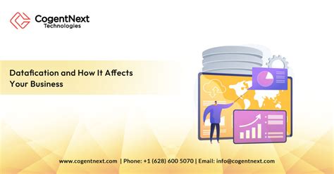 Datafication And How It Affects Your Business Cogentnext Technologies