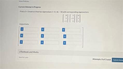 Solved Find A 3×3 Matrix A That Has Eigenvalues λ018−18