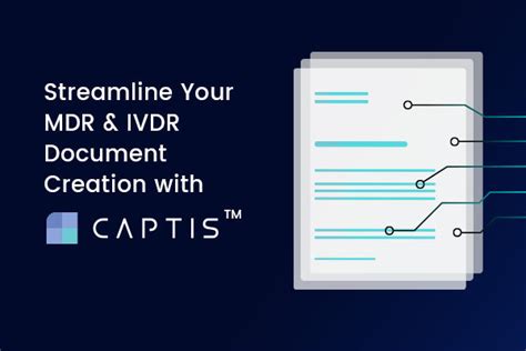 Streamline Your Mdr And Ivdr Document Creation With Captis™