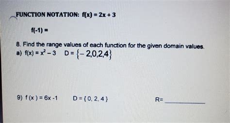 Solved Function Notation Fx2x3 F−1 8 Find The Range
