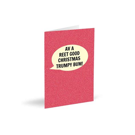 Av A Reet Good Christmas Trumpy Bum Card By Dialectable