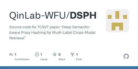 GitHub QinLab WFU DSPH Source Code For TCSVT Paper Deep Semantic Aware Proxy Hashing For