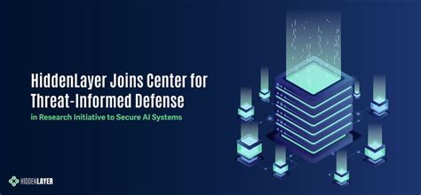 Hiddenlayer On Linkedin Ai Cybersecurity Secureai Collaboration