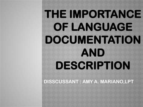 The Importance Of Language Documentation And Descriptionpptx
