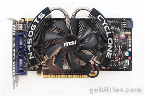 MSI N450GTS Cyclone Graphic Card Review Goldfries