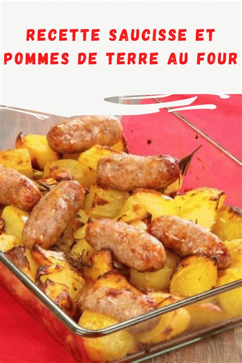 Recette Saucisse Et Pommes De Terre Au Four Artofit