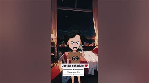Dost Ka Schadul🤣👬 ️ytshorts Ytreels Support Comedy