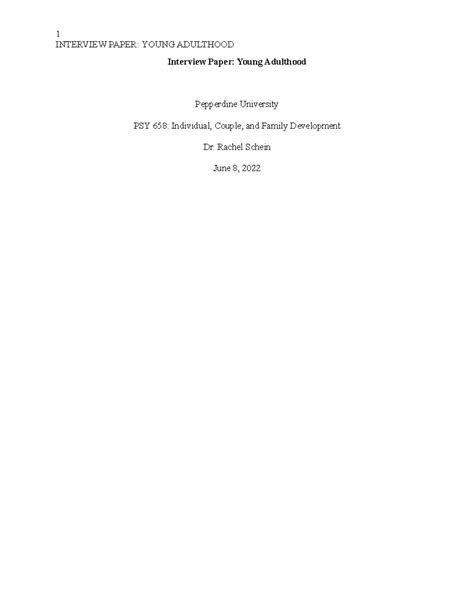 Interview Paper INTERVIEW PAPER Babe ADULTHOOD Interview Paper Babe Adulthood Pepperdine