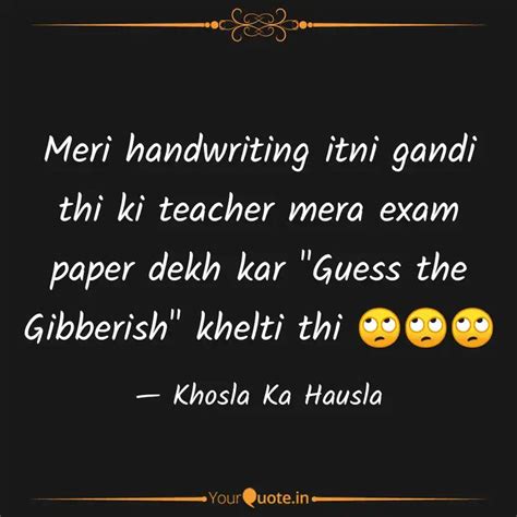 Meri Handwriting Itni Gan Quotes And Writings By Arpan Khosla