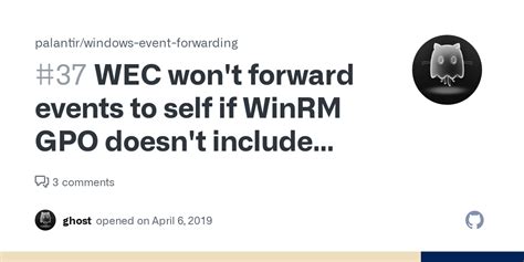 Wec Wont Forward Events To Self If Winrm Gpo Doesnt Include Ipv6