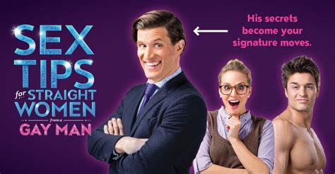Sex Tips For Straight Women From A Gay ManAn Off Broadway Hit Stacyknows