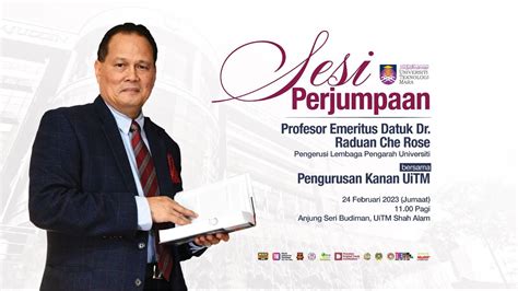 Sesi Perjumpaan Prof Emeritus Datuk Dr Raduan Che Rose Pengerusi