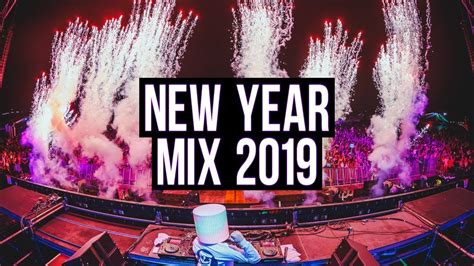 New Year Mix Best EDM Festival Music Mashup Remixes YouTube