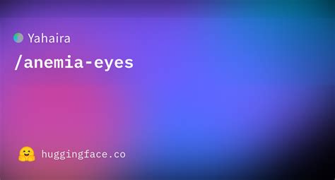 Yahairaanemia Eyes · Datasets At Hugging Face