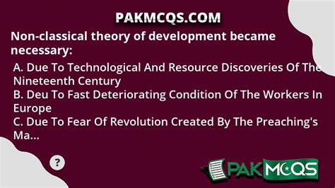 Non Classical Theory Of Development Became Necessary Pakmcqs