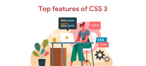 Top Css3 Features You Need To Know In 2025