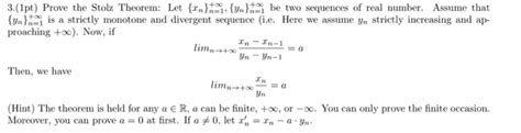 Solved 3 1pt Prove The Stolz Theorem Let {en} {yn} Be
