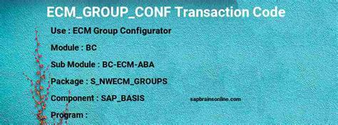 ECM GROUP CONF SAP Tcode For ECM Group Configurator