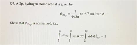 Solved Q7 A 2py Hydrogen Atomc Orbital Is Given By 1
