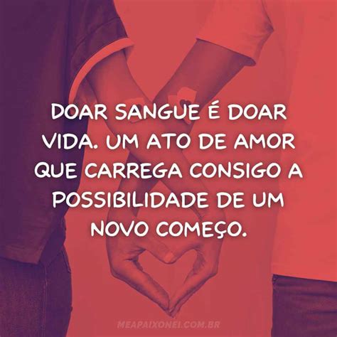 Frases Sobre Doar Sangue 77 Inspirações Que Salvam Vidas Me Apaixonei