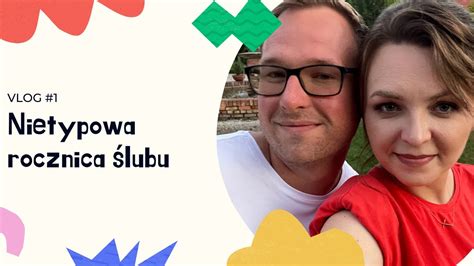 vlog odcinek 1 Nietypowa rocznica ślubu YouTube