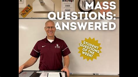 Mass Questions Answered Youtube