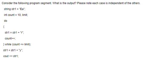 Solved What Is The Output Of The Following Code Segment If