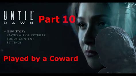 Coward Plays Until Dawn Part 10 Wendigo In The Woods Youtube
