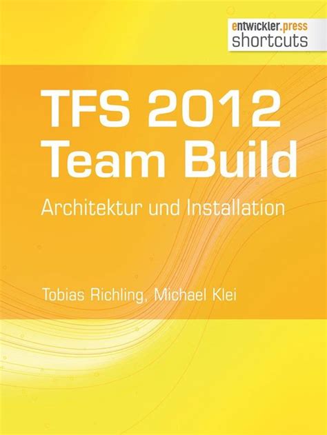 Shortcuts Tfs Tfs Team Build Architektur Und