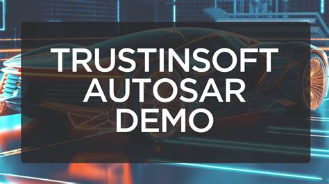 Trustinsoft Analyzer Autosar Integration Demo Youtube