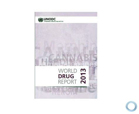 Defesanet Segurança Drogas Unodc Relatório Mundial Sobre Drogas 2013