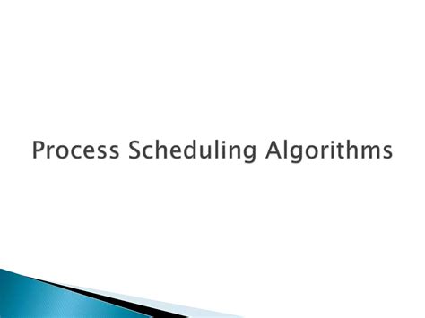 operating systems process scheduling pptx