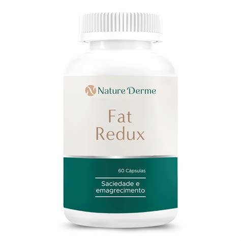 fat redux saciedade e emagrecimento nature derme