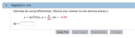 Solved Estimate Delta Y Using Differentials Y Tan29x