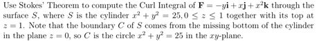 solved use stokes theorem to ﻿compute the curl integral