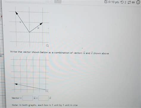 Solved Write The Vector Shown Below As A Combination Of Chegg Com