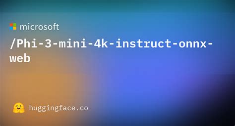 Microsoft Phi Mini K Instruct Onnx Web Hugging Face