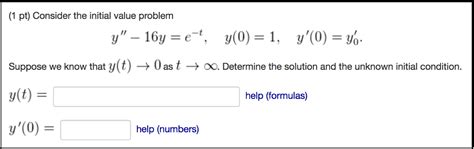 solved consider the initial value problem y 16y e t
