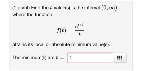 Solved Find The T Value S Is The Interval 0 Infinity