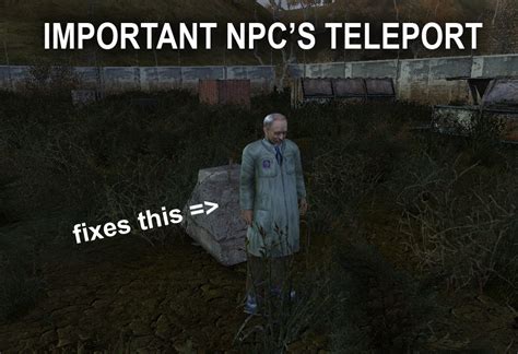 Important NPCs Teleport On Spawn Addon DoctorX Call Of The Zone Mod For S T A L K E R Call