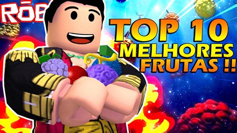TOP 10 MELHORES FRUTAS DO BLOX FRUITS 9 BREN0RJ YouTube