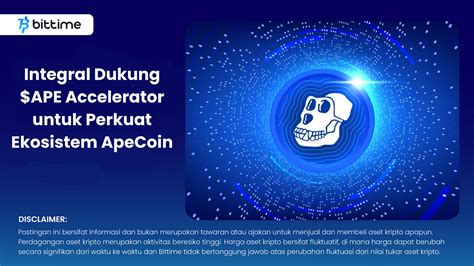 Integral Supports APE Accelerator To Strengthen ApeCoin Ecosystem