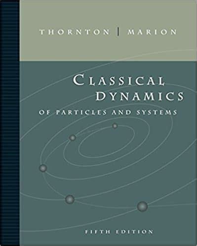 Classical Dynamics Of Particles And Systems Th Edition Magictransferidea