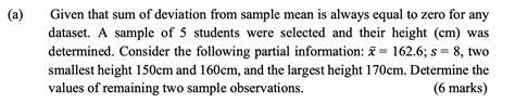 Solved A Given That Sum Of Deviation From Sample Mean Is Chegg Com