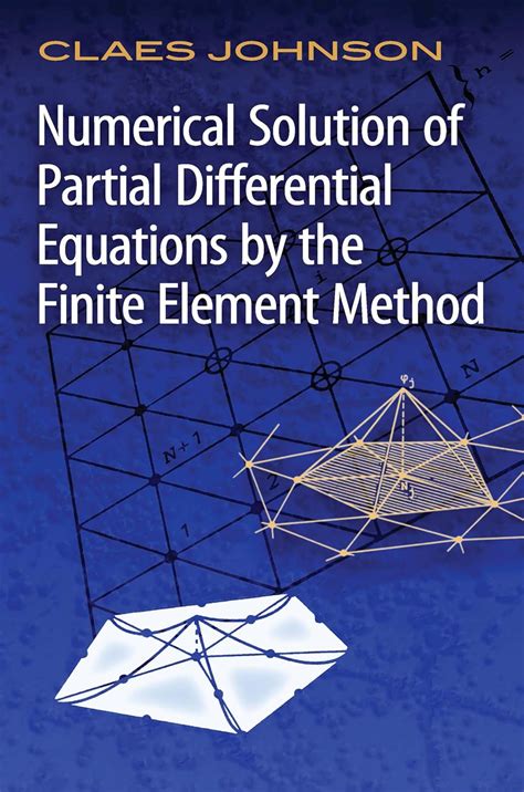 Numerical Solution Of Partial Differential Equations By The Finite